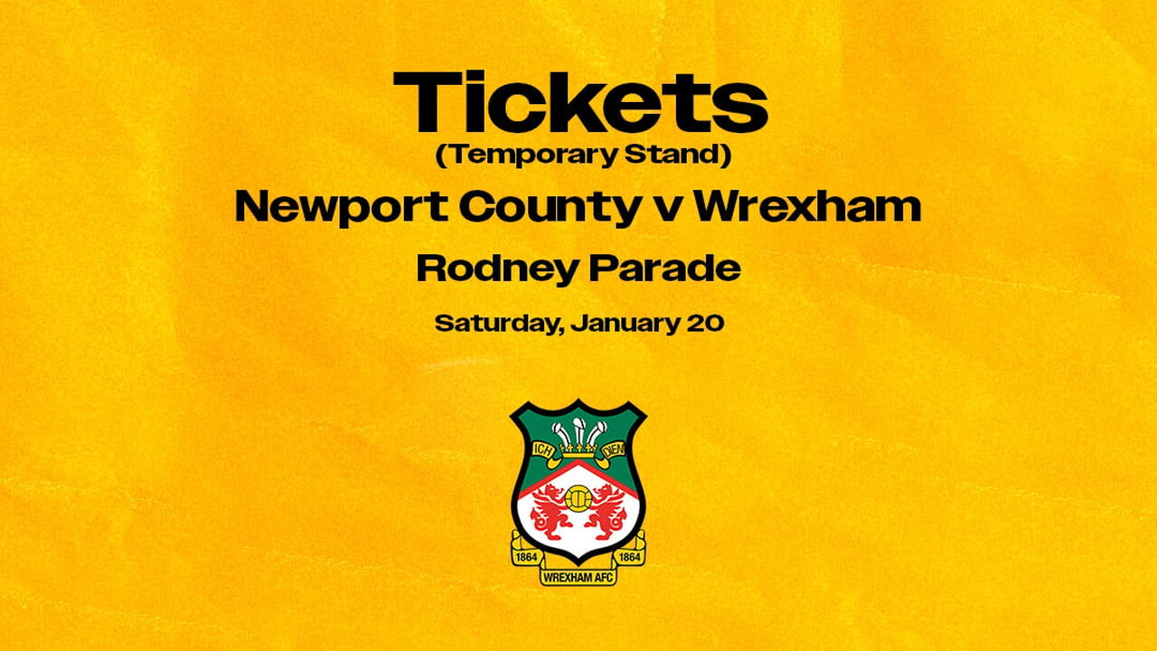 Tickets | Tickets for our Temporary Stand for our Clash with Wrexham ...